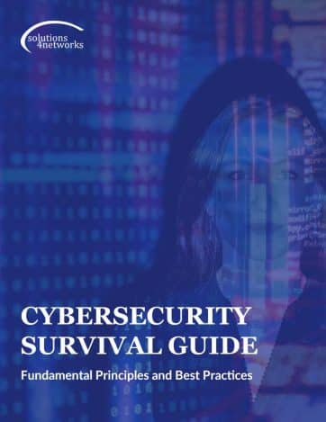 Cybersecurity Survival Guide | Solutions4Networks