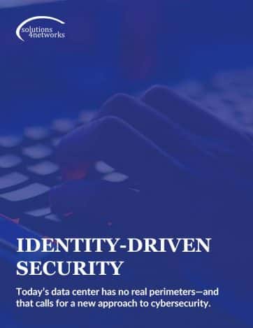 Identity-Driven Security | Solutions4Networks