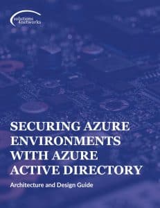 Securing Azure Environments with Azure Active Directory: Architecture ...