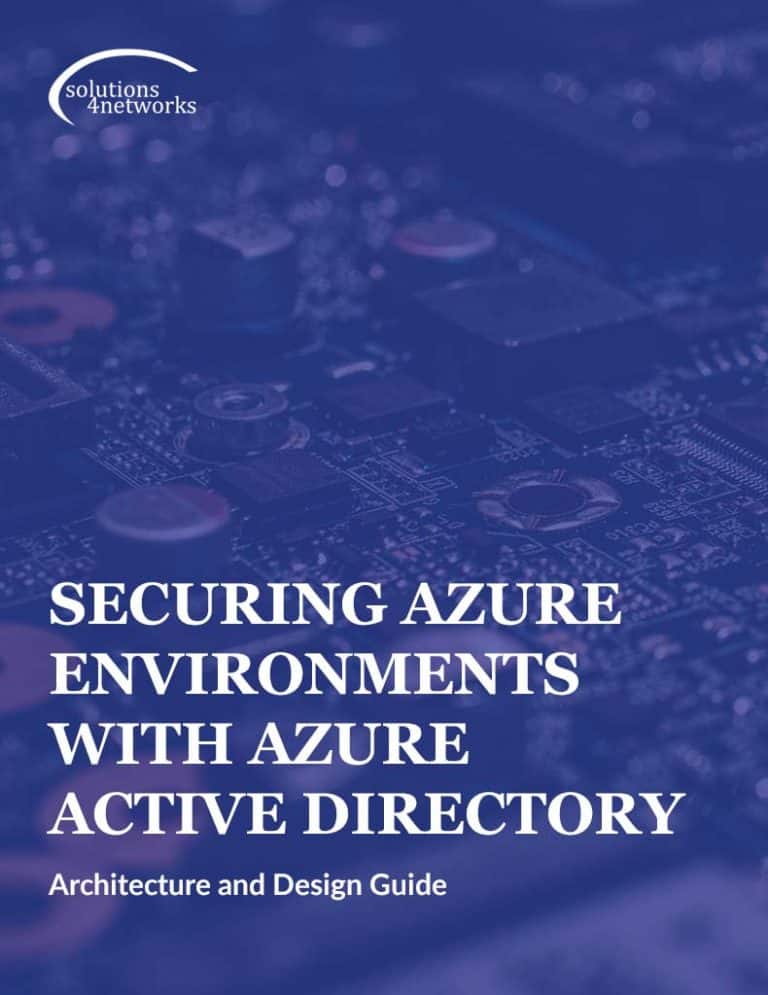 Azure Active Directory For Secure Environments | Solutions4Networks